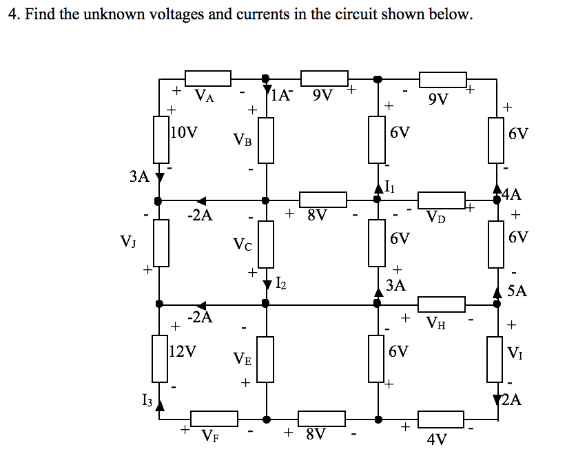 Solved 4. Find the unknown voltages and currents in the | Chegg.com