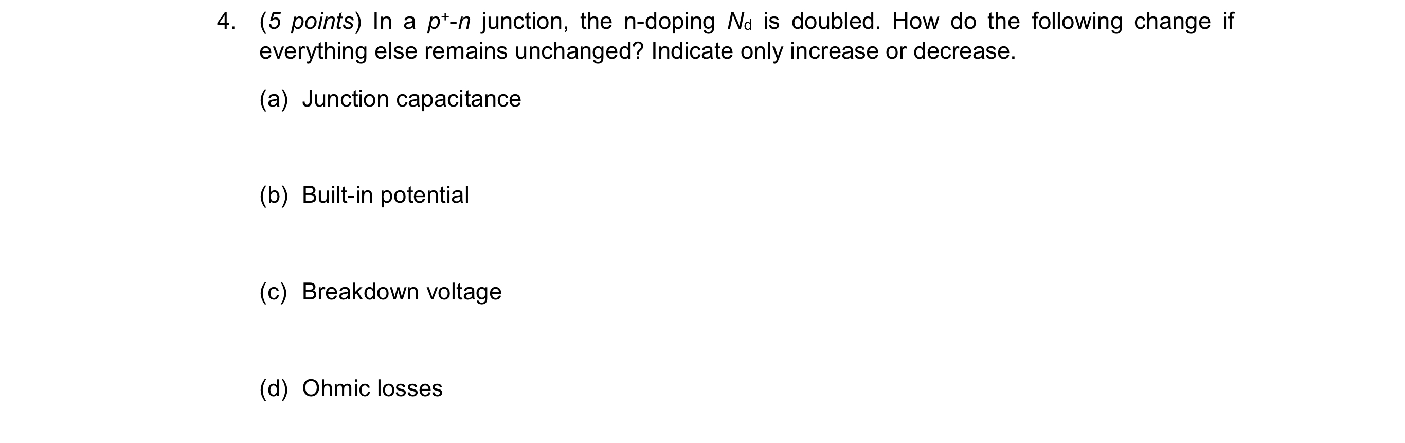 Solved 4. (5 points) In a p+−n junction, the n-doping Nd is | Chegg.com