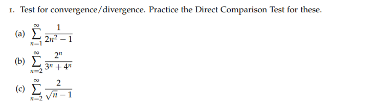 Solved 1. Test for convergence/ divergence. Practice the | Chegg.com