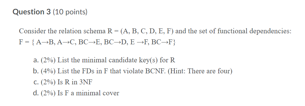 Solved Question 3 (10 points) Consider the relation schema R | Chegg.com