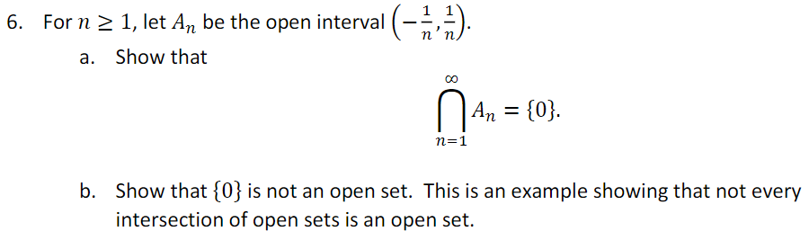 Solved 6. For n ≥ 1, let An be the open interval (-). a. | Chegg.com