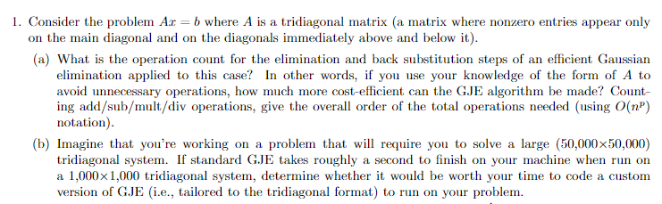 Solved 1. Consider the problem Ax=b where A is a tridiagonal | Chegg.com