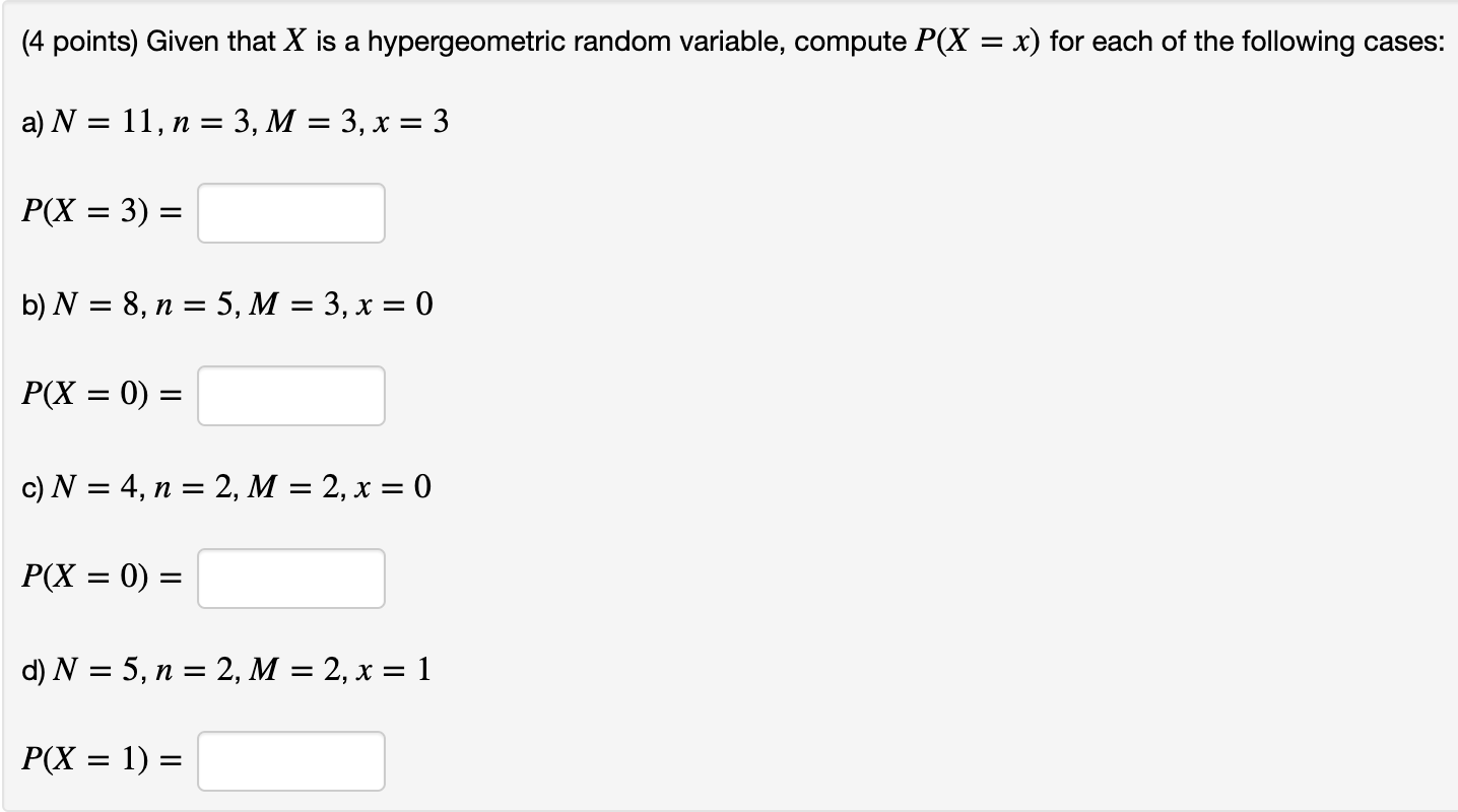 Solved (4 points) Given that X is a hypergeometric random | Chegg.com