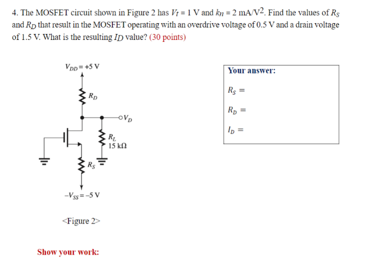 Solved 4. The MOSFET circuit shown in Figure 2 has Vt=1 V | Chegg.com