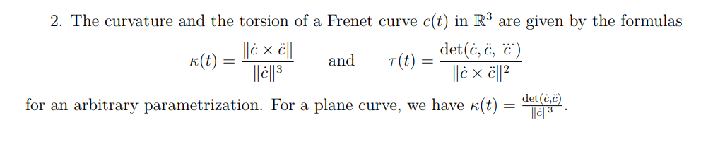 Solved 2. The curvature and the torsion of a Frenet curve | Chegg.com