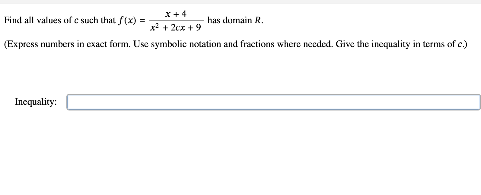 Solved Find all values of c ﻿such that f(x)=x+4x2+2cx+9 ﻿has | Chegg.com