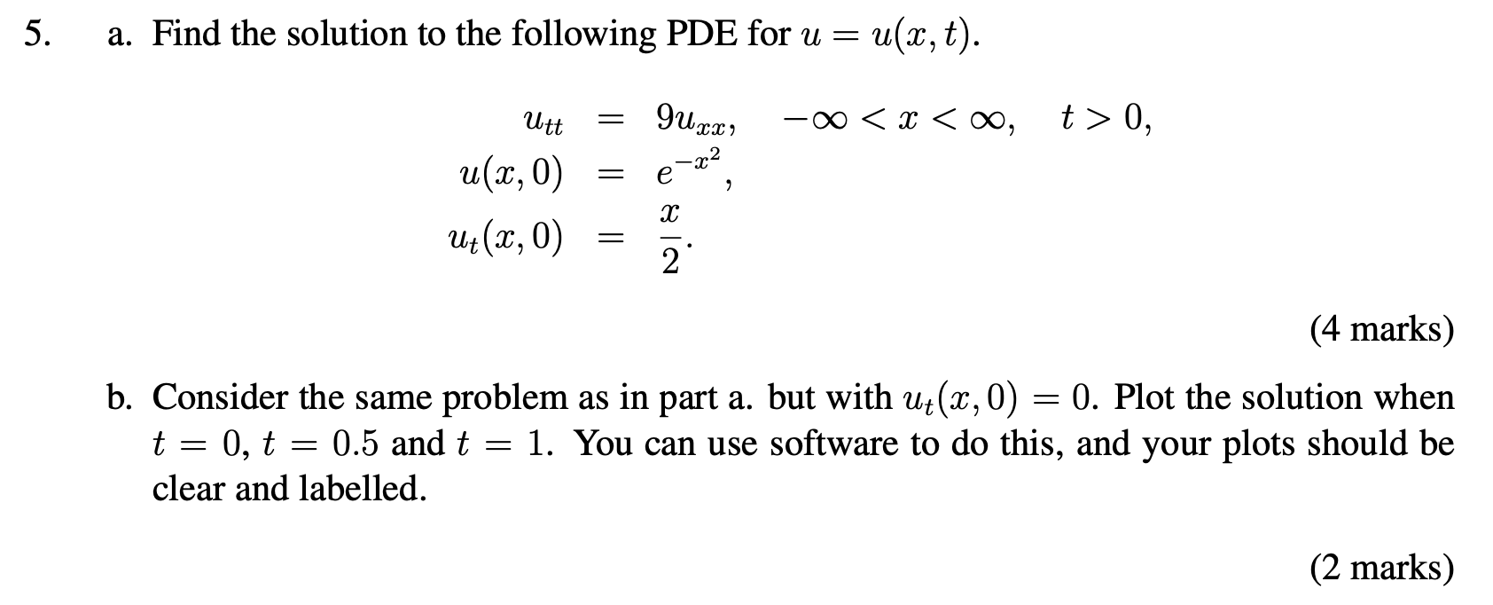Solved a. Find the solution to the following PDE for | Chegg.com