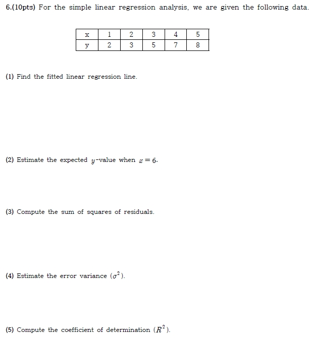 Solved 6.(10pts) For the simple linear regression analysis, | Chegg.com