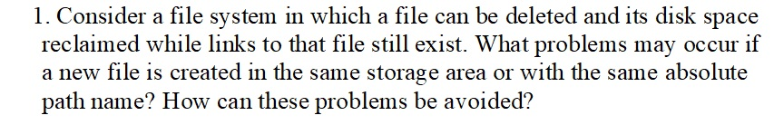 Solved 1. Consider a file system in which a file can be | Chegg.com