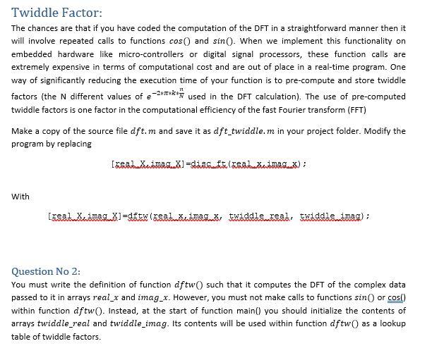 Twiddle Factor: The chances are that if you have | Chegg.com