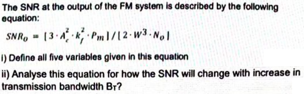 Solved The SNR at the output of the FM system is described | Chegg.com