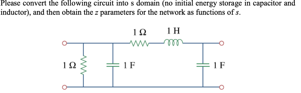 Solved Please convert the following circuit into s domain | Chegg.com