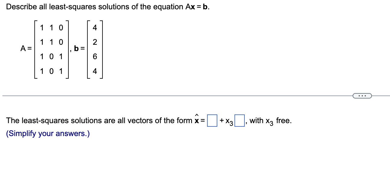Solved Describe all least-squares solutions of the equation | Chegg.com