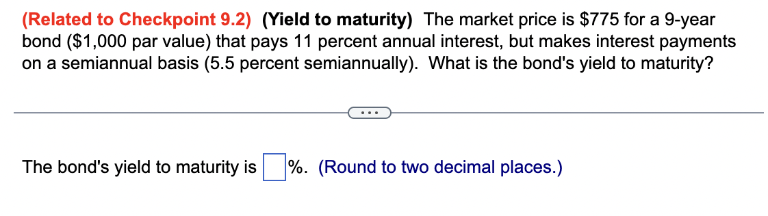 Solved (Related to Checkpoint 9.2) (Yield to maturity) The | Chegg.com