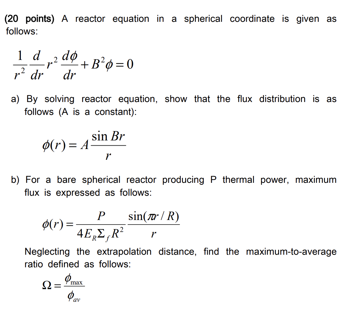 Solved (20 ﻿points) ﻿A reactor equation in a spherical | Chegg.com