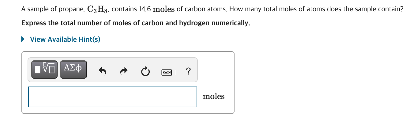 Solved A sample of propane, C3H8, contains 14.6 moles of | Chegg.com