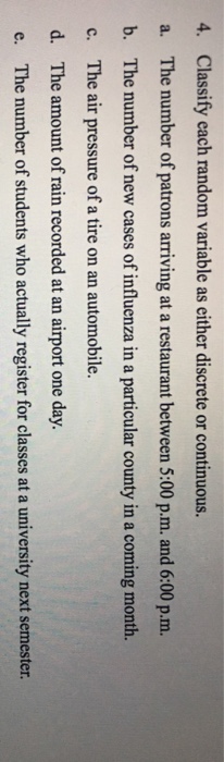 Solved 4. Classify each random variable as either discrete | Chegg.com