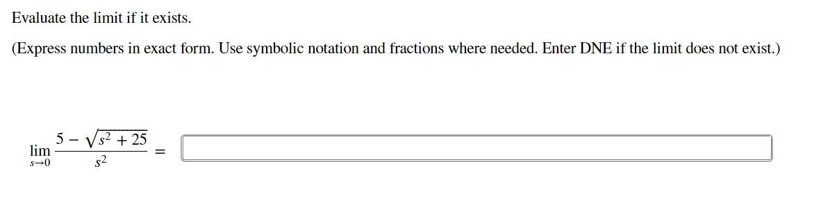 Solved Evaluate the limit if it exists. (Express numbers in | Chegg.com