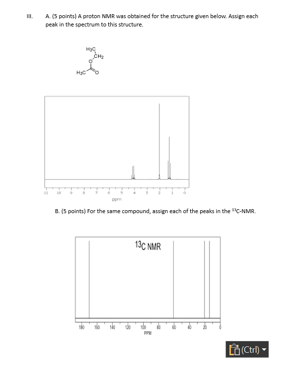 Solved III. A. (5 points) A proton NMR was obtained for the | Chegg.com