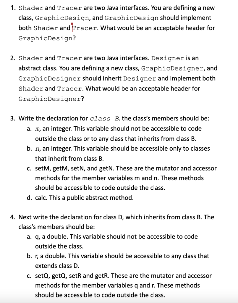 Solved 1. Shader and Tracer are two Java interfaces. You are | Chegg.com