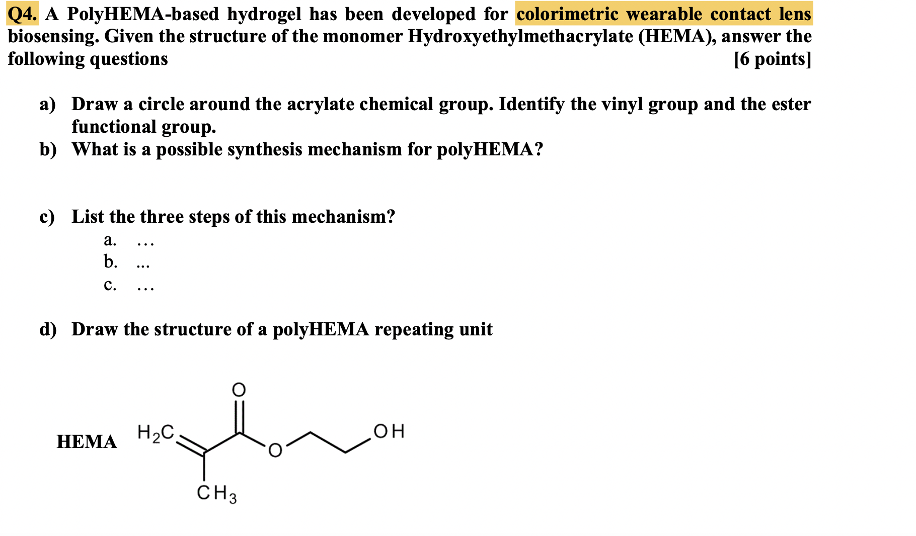 Solved a) Draw a circle around the acrylate chemical group. | Chegg.com