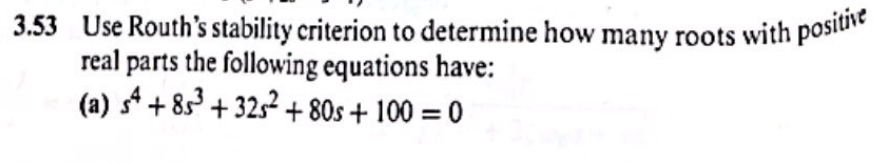 Solved 3.53 Use Routh's stability criterion to determine how | Chegg.com