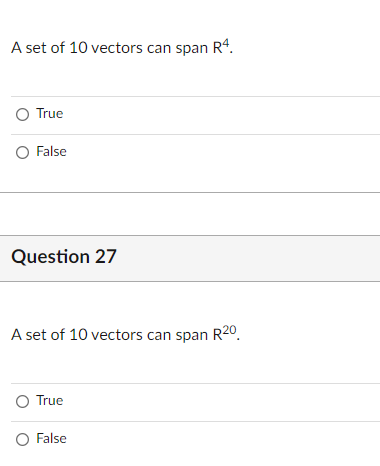 Solved A set of 10 vectors can span R4. True O False | Chegg.com