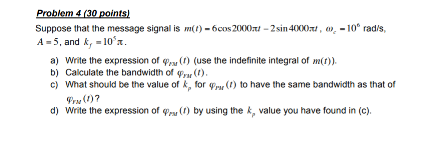 Solved = { Problem 1 (20 points) A message signal is given | Chegg.com