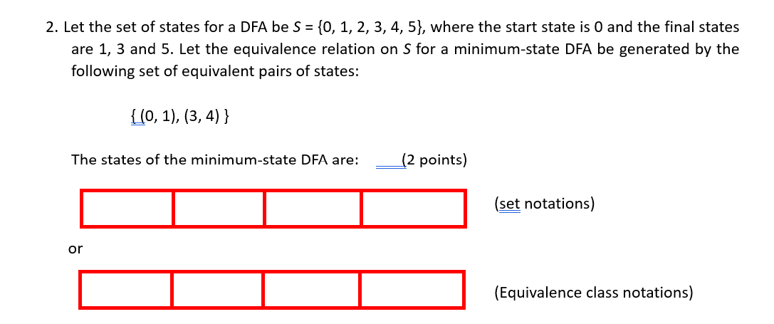 Solved 2. Let the set of states for a DFA be | Chegg.com
