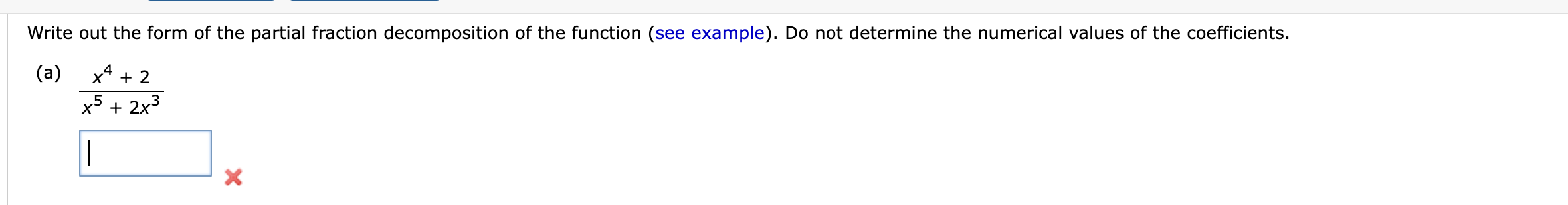 Solved Write Out The Form Of The Partial Fraction