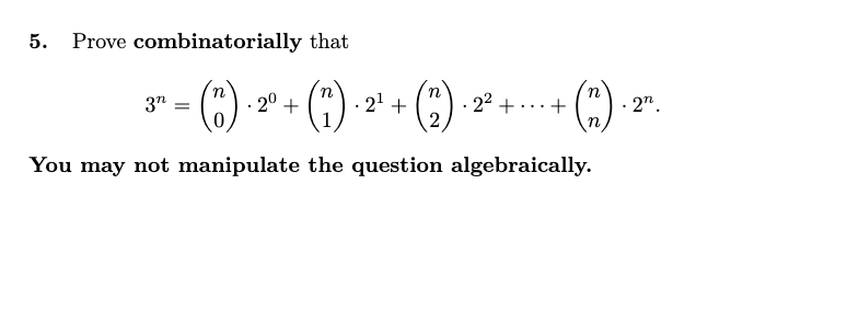 Solved 5. Prove combinatorially that | Chegg.com