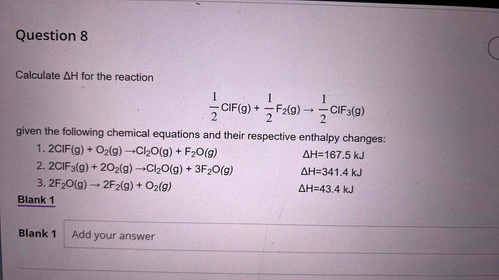 Solved Calculate ΔH for the reaction 21CIF(g)+21 F2( | Chegg.com