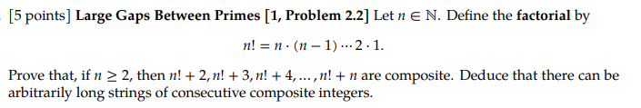 Solved [5 ﻿points] ﻿Large Gaps Between Primes [1, ﻿Problem | Chegg.com