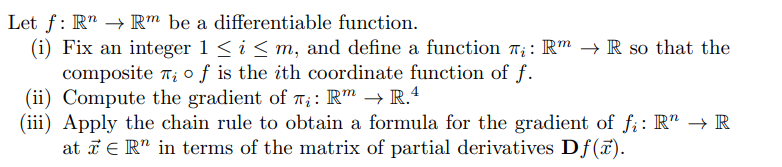 Solved Let f:Rn→Rm be a differentiable function. (i) Fix an | Chegg.com