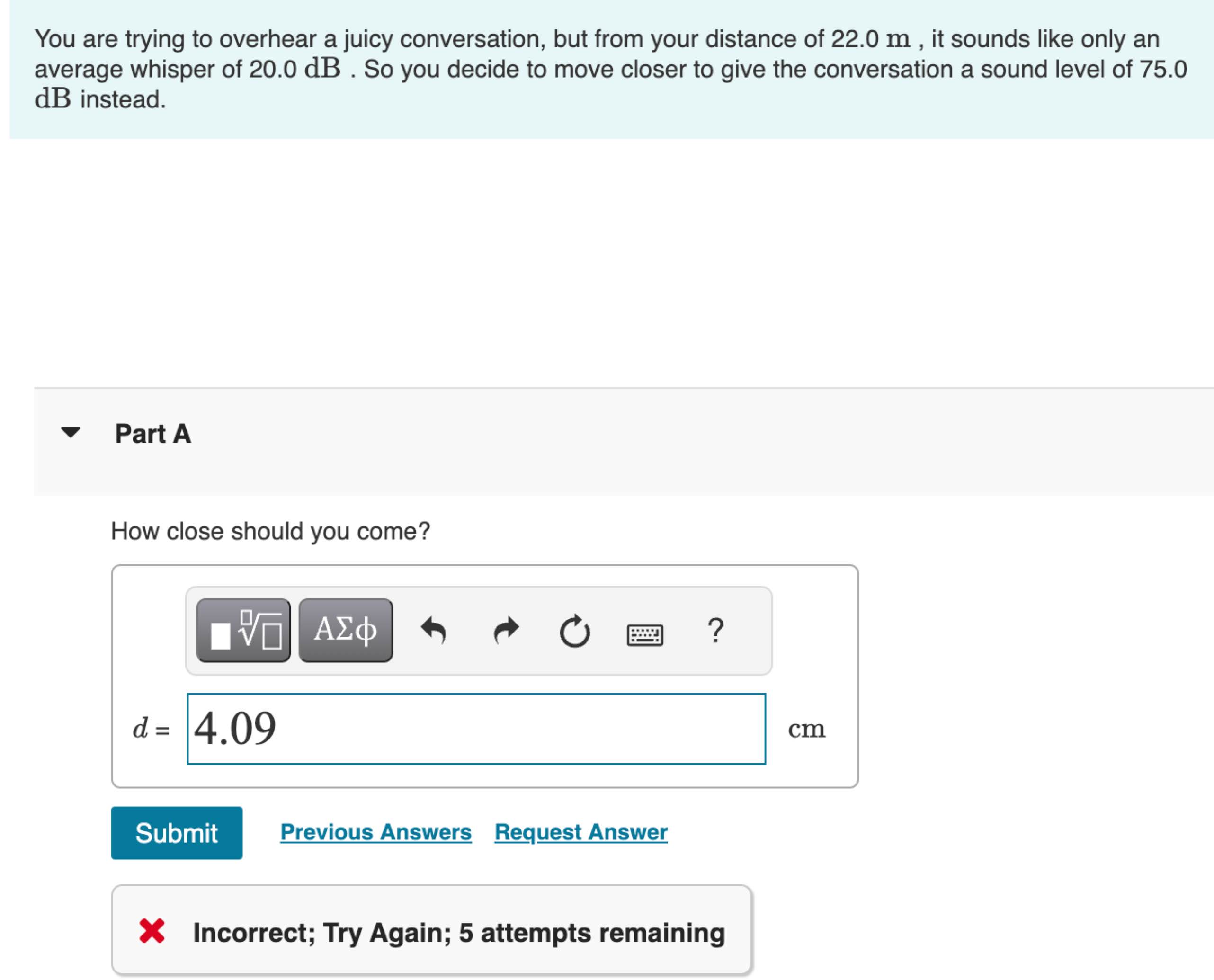 Solved You are trying to overhear a juicy conversation, but | Chegg.com