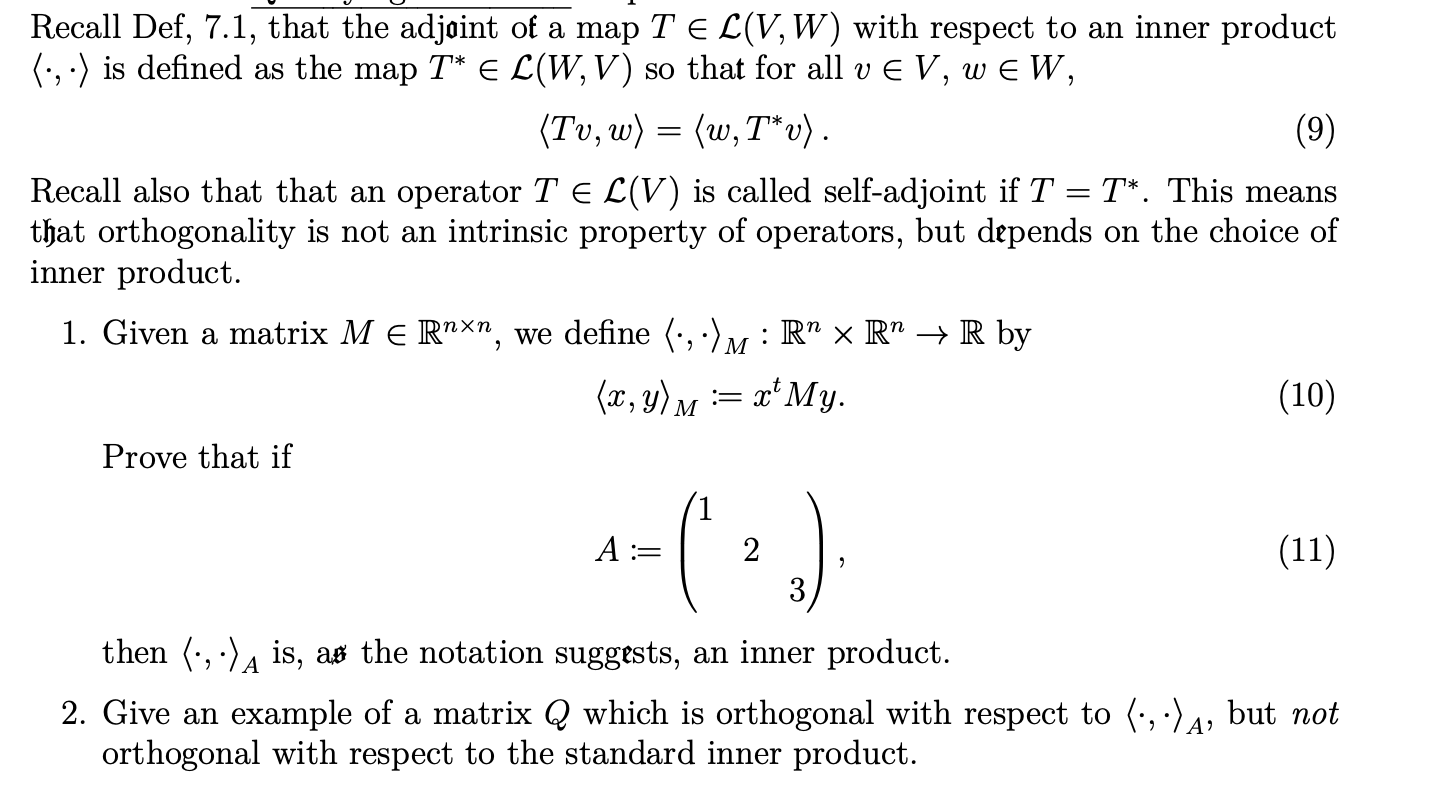 Solved Recall Def, 7.1, that the adjoint of a map T∈L(V,W) | Chegg.com