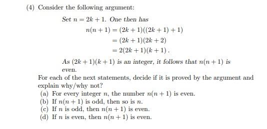 Solved (4) Consider the following argument: Set n=2k+1. One | Chegg.com