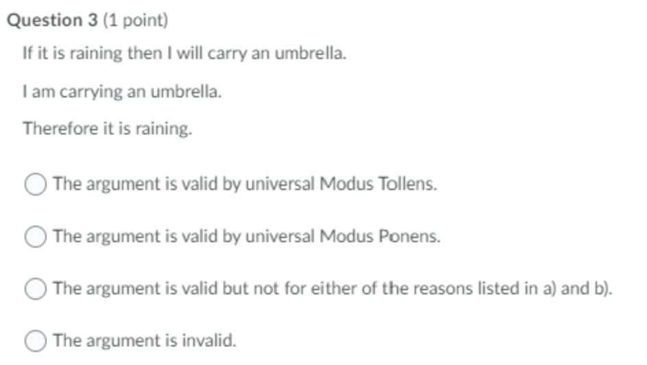 Solved Question 3 (1 point) If it is raining then I will | Chegg.com