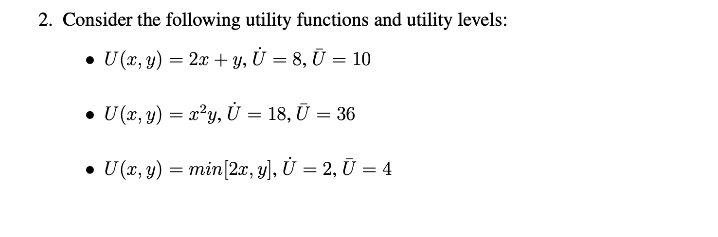 Solved 2. Consider the following utility functions and | Chegg.com