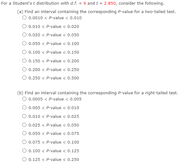 Solved For a Student's t distribution with d.f. = 9 and t = | Chegg.com