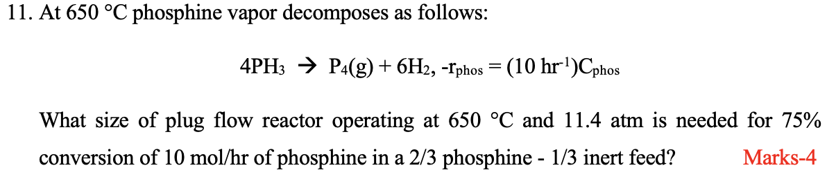Solved 11. At 650 °C phosphine vapor decomposes as follows: | Chegg.com