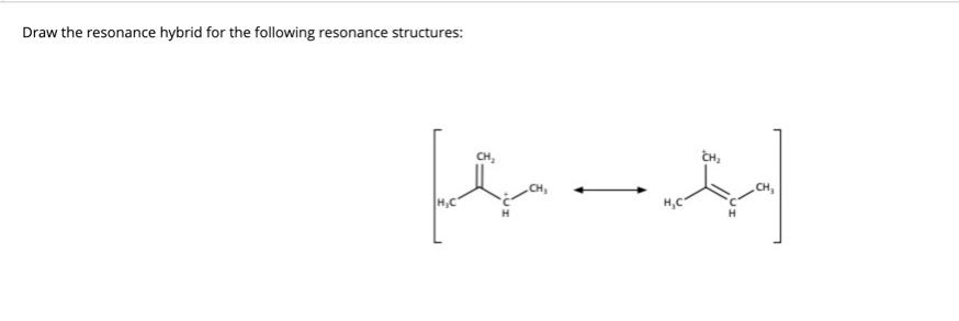 Solved Draw the resonance hybrid for the following resonance | Chegg.com