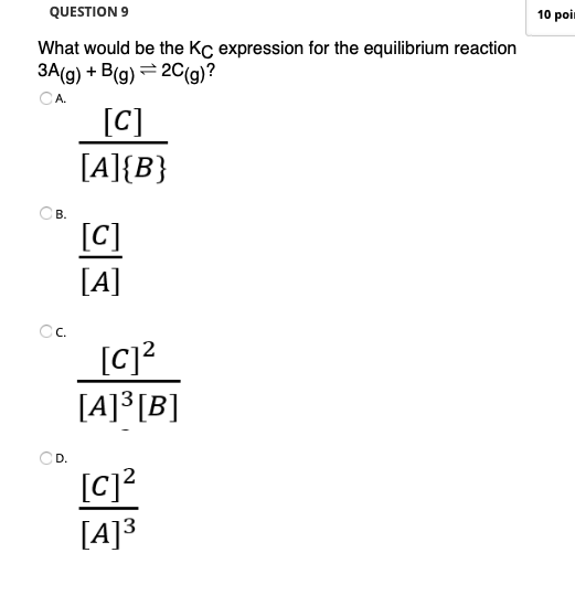 Solved QUESTION 9 What would be the KC expression for the | Chegg.com