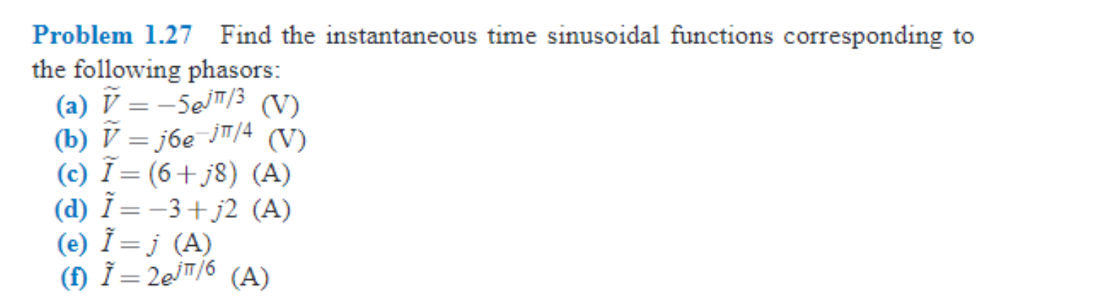 Solved Problem 1.27 Find the instantaneous time sinusoidal | Chegg.com