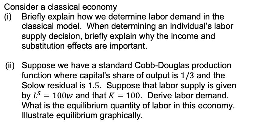 Solved Consider a classical economy (i) Briefly explain how | Chegg.com