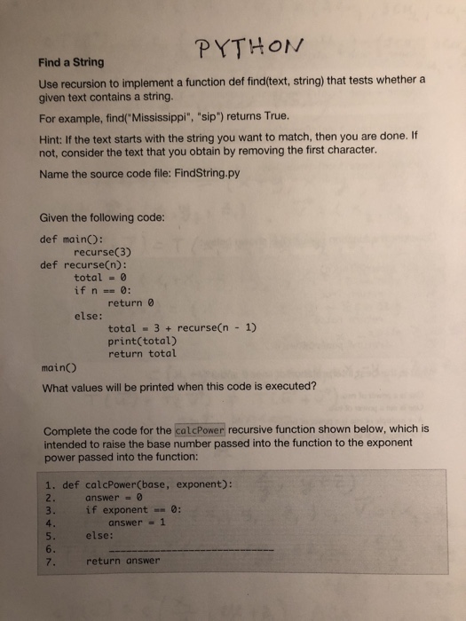 Solved Python Find A String Use Recursion To Implement A