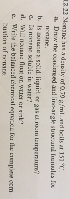 Solved Nonane has a density of 0.79 g/mL and boils at 151 | Chegg.com