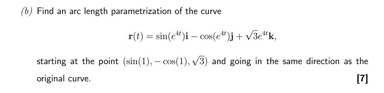 Solved (6) Find an arc length parametrization of the curve | Chegg.com