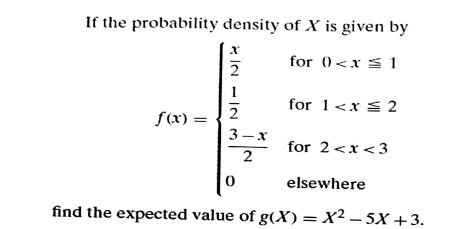Solved If the probability density of X is given by | Chegg.com