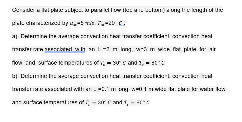 Solved Consider a flat plate subject to parallel flow (top | Chegg.com